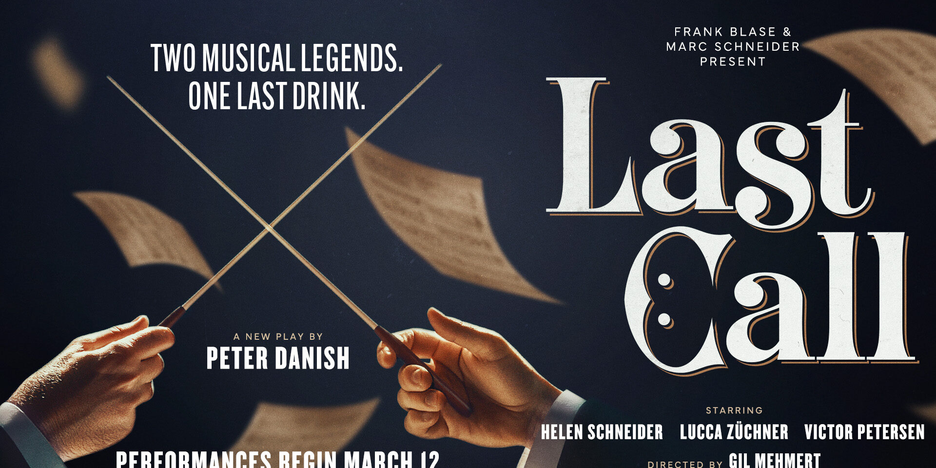 Frank Blase and Marc Schneider Present 'Last Call': A World Premiere ...